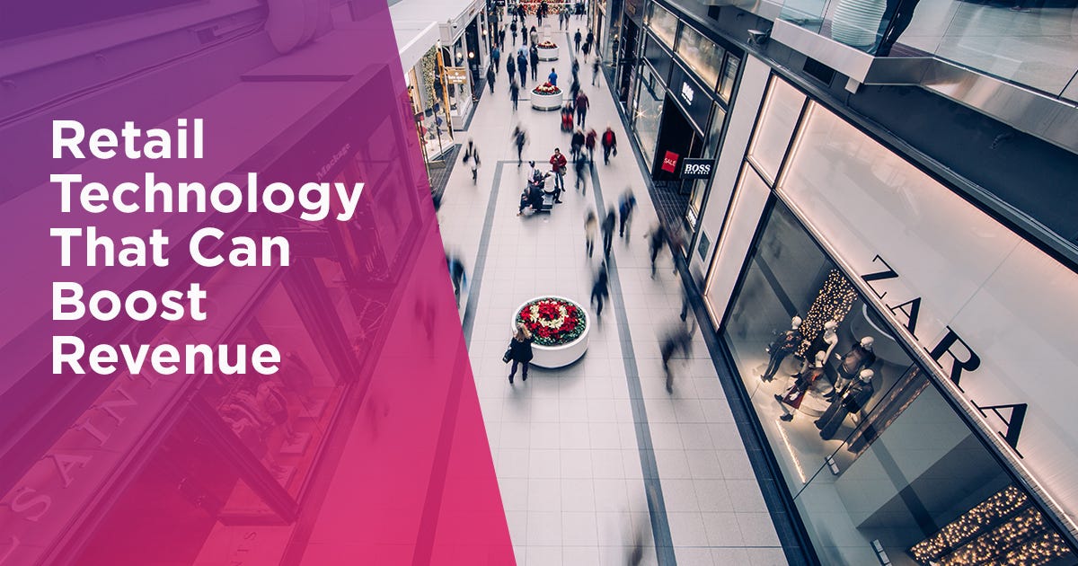 Retail Technology That Can Boost Revenue | by Luxatia International ...