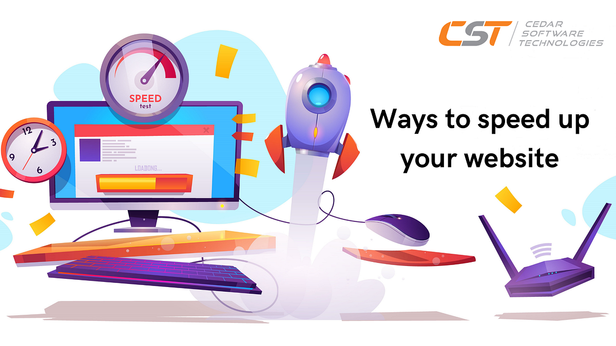 Ways to speed up your website. Website design has evolved through the ...