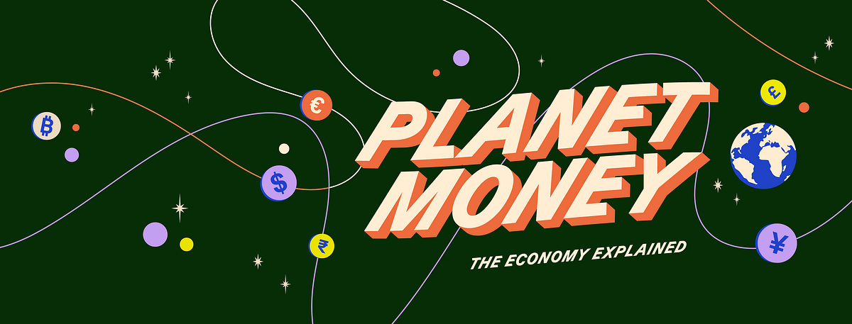 Planet Money: The Economy Explained | by Zayd Dayeh | Medium