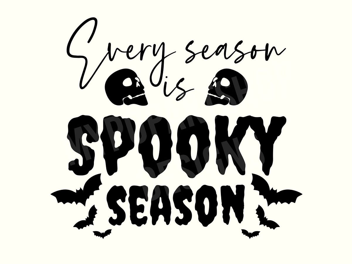 Every Season is Spooky Season Svg, Halloween SVG, Spooky Season Svg ...