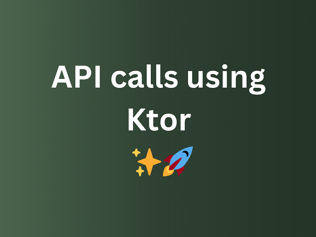 Managing API Calls in Android (2025) with Ktor and Retrofit, Part II ...