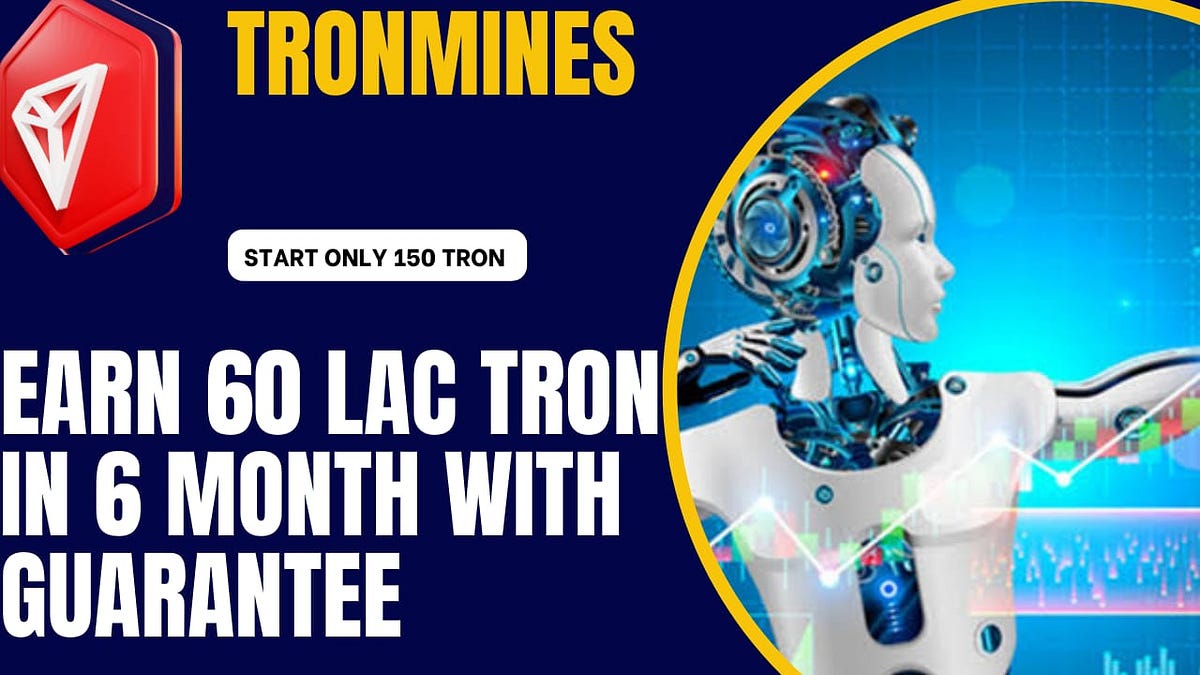 “Unlock Your Potential: Earn 60,00,000 TRX with Tronmines ...