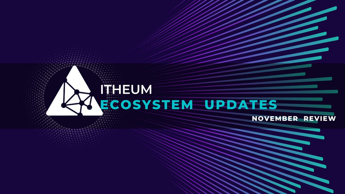 Itheum Ecosystem Update- November Recap | by Rainbow Michaels | Medium