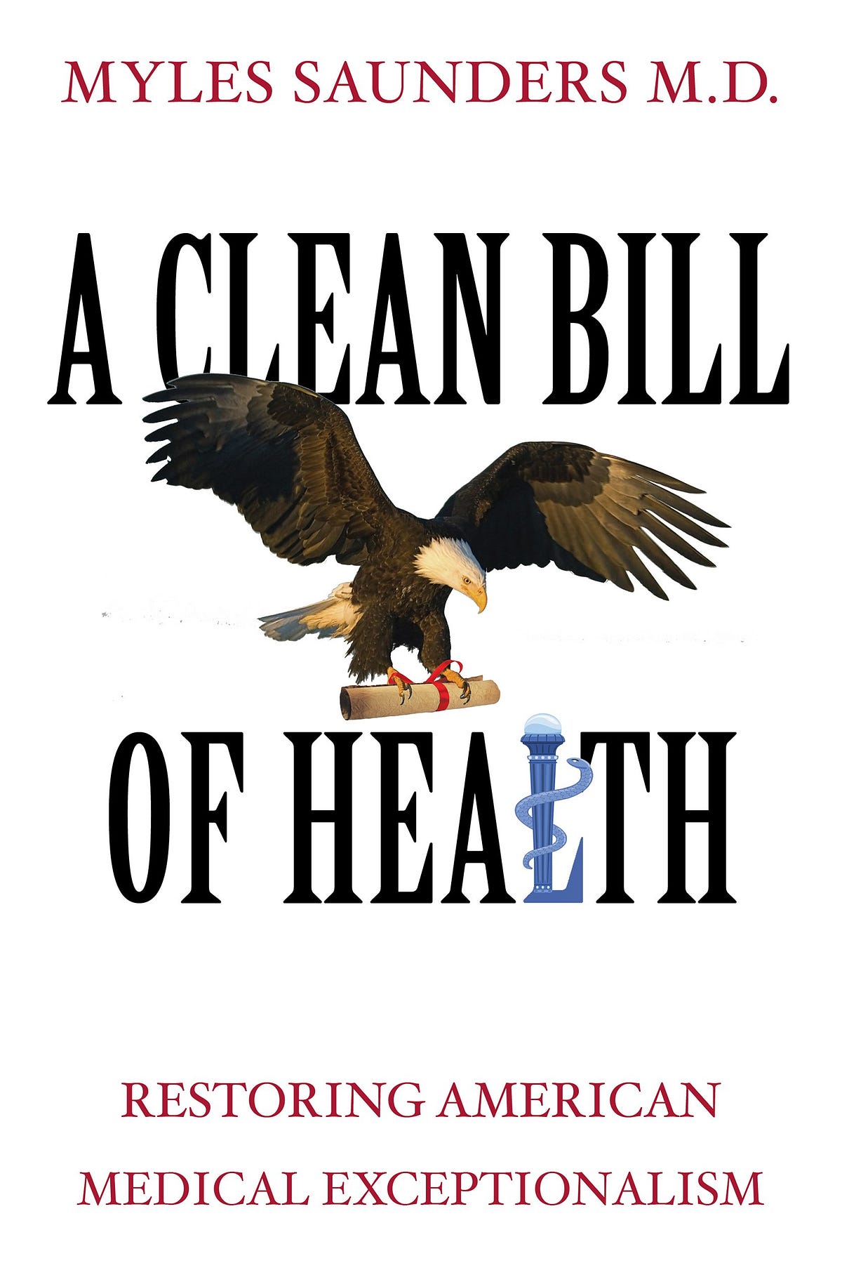 [READ] A Clean Bill of Health: Restoring American Medical ...