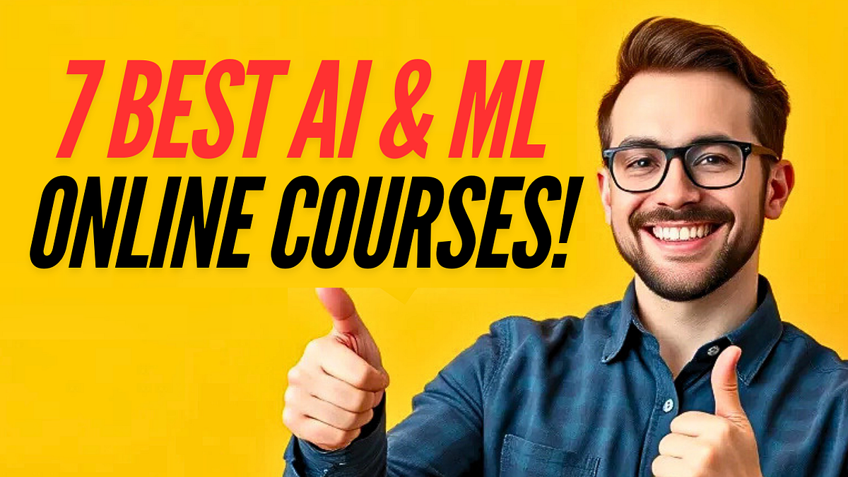 Top 10 Online Courses to Master AI and Machine Learning in 2025 | by Abhishek Ashtekar | AI ...
