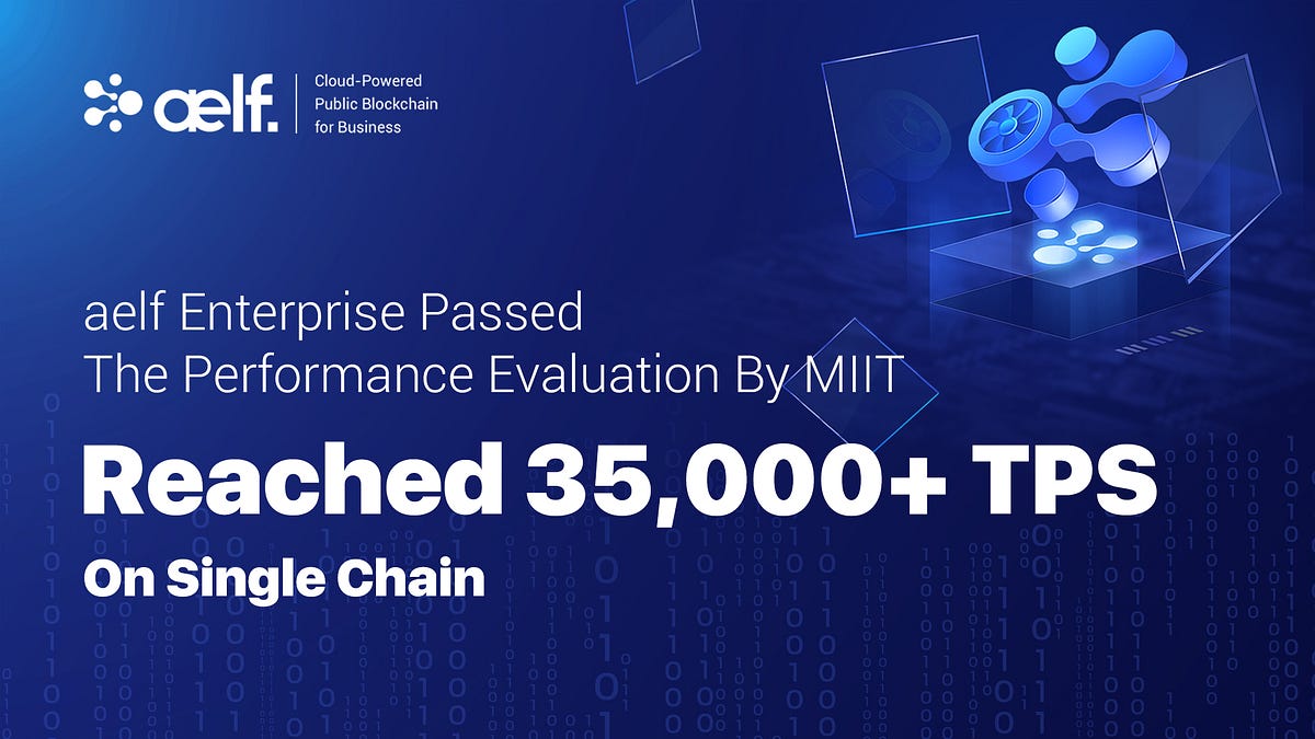 aelf Has Reached 35,000+ TPS. aelf have just received an official… | by ...