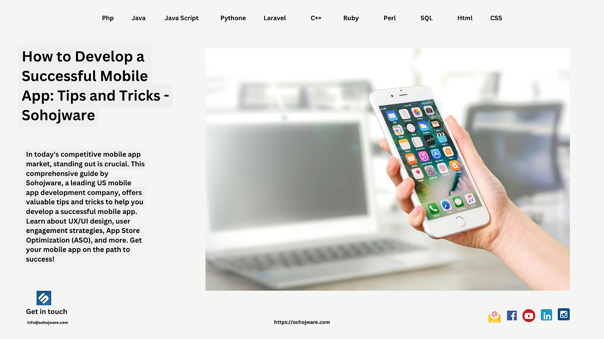 How To Develop A Successful Mobile App: Tips And Tricks — Sohojware ...
