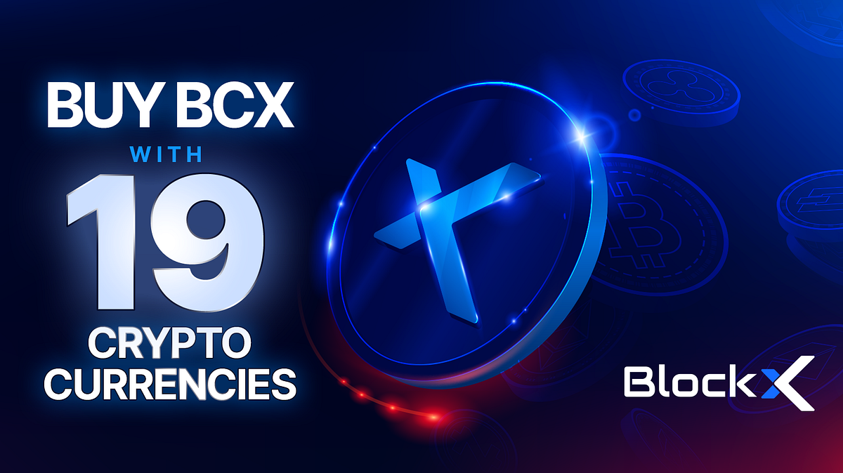 You Can Now Buy $BCX With 19 Cryptocurrencies — Here’s How, and Why ...