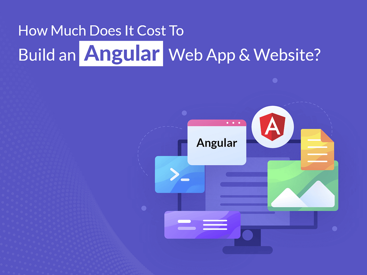 How Much Does It Cost To Develop An Angular Web App in 2022? | by Shree Kumar Pillai | multiqos ...