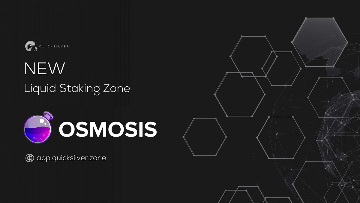 Osmosis Zone Liquid Staking is Now Available on Quicksilver Protocol | by Quicksilver Zone ...