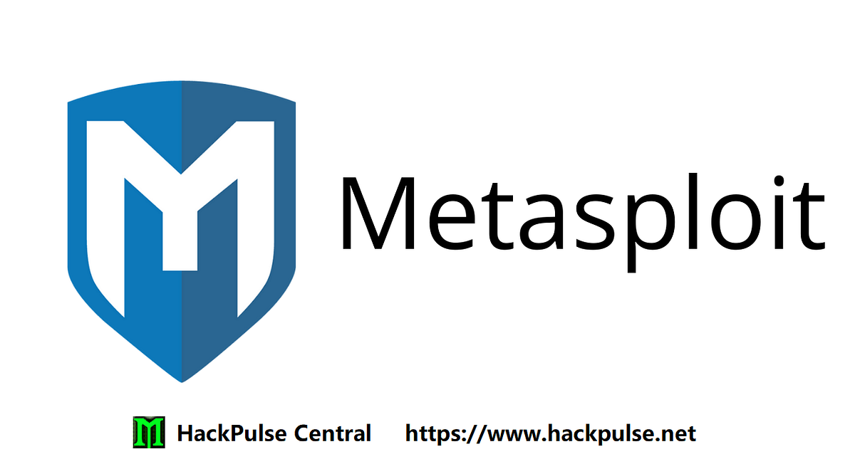 Metasploit: The Hacker’s Right Hand Man | by HackPulse | Medium