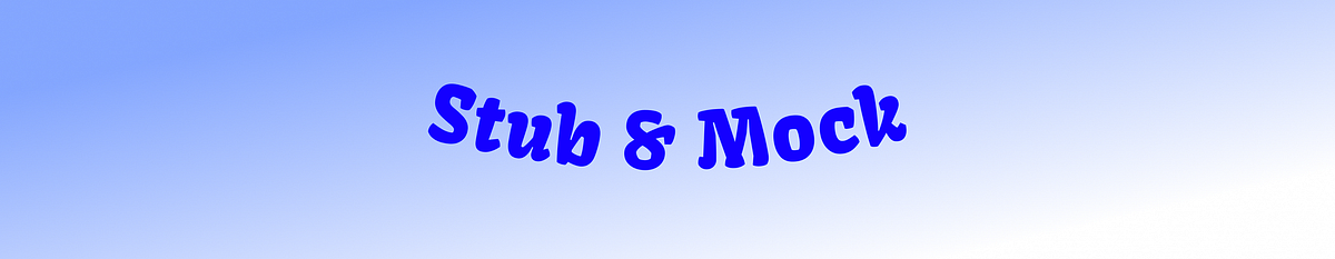 Optimizing Software Testing with Stub and Mock | by Airel Camilo ...