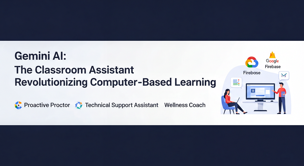 Gemini AI Classroom Assistant Revolutionizing Computer-Based Learning ...