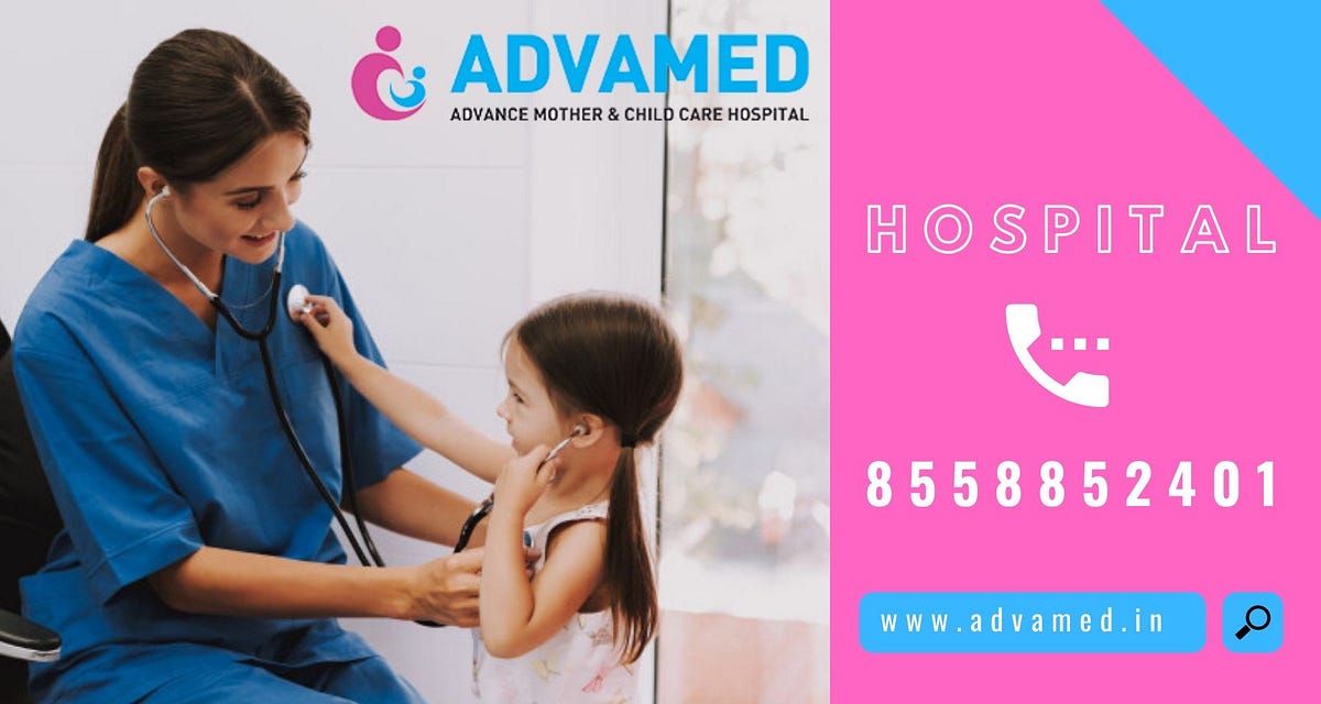 Hospital. A child is greatest asset to any… | by Advamedhospitals | Medium