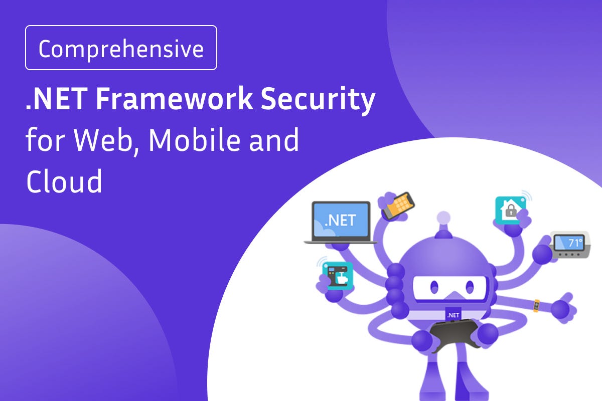 Security within Comprehensive .NET Framework for Web, Mobile and Cloud | by Mansi Shah | Apr ...
