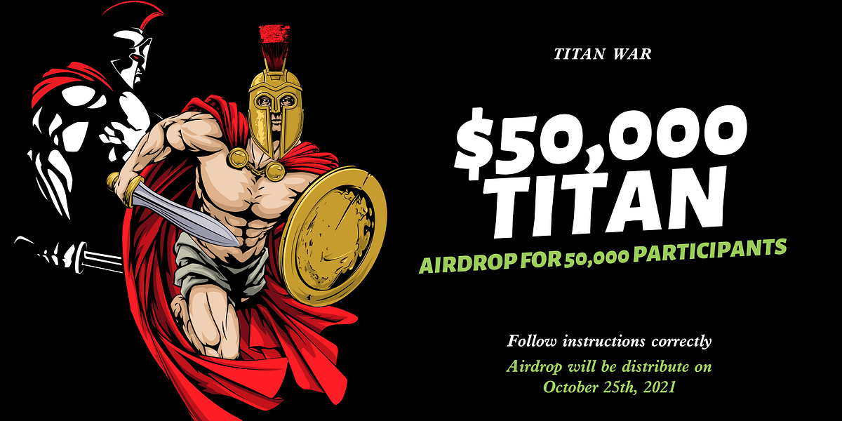 Titan War Airdrop $50,000 worth of Tokens - Titan War - Medium