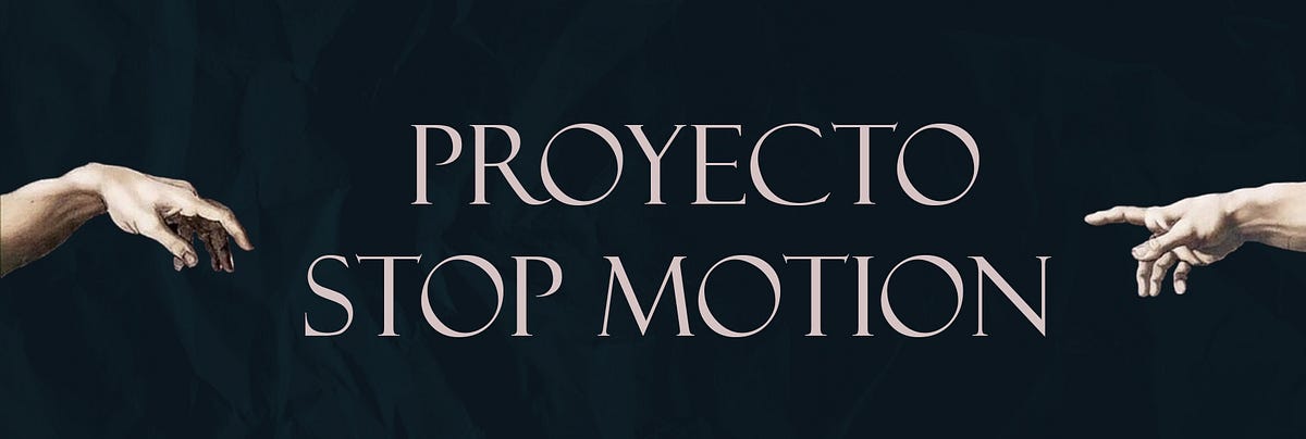 Stop Motion. El trabajo final del curso consiste en… | by Stephanie ...