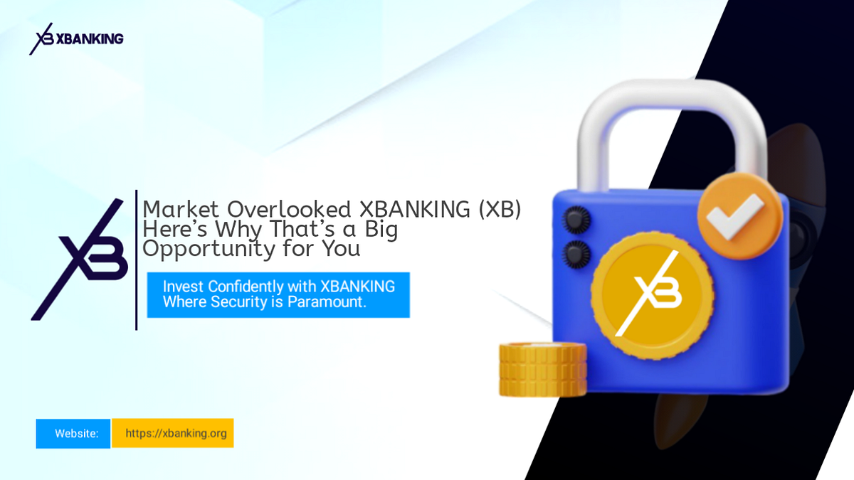 Market Overlooked XBANKING (XB) – Here’s Why That’s a Big Opportunity ...