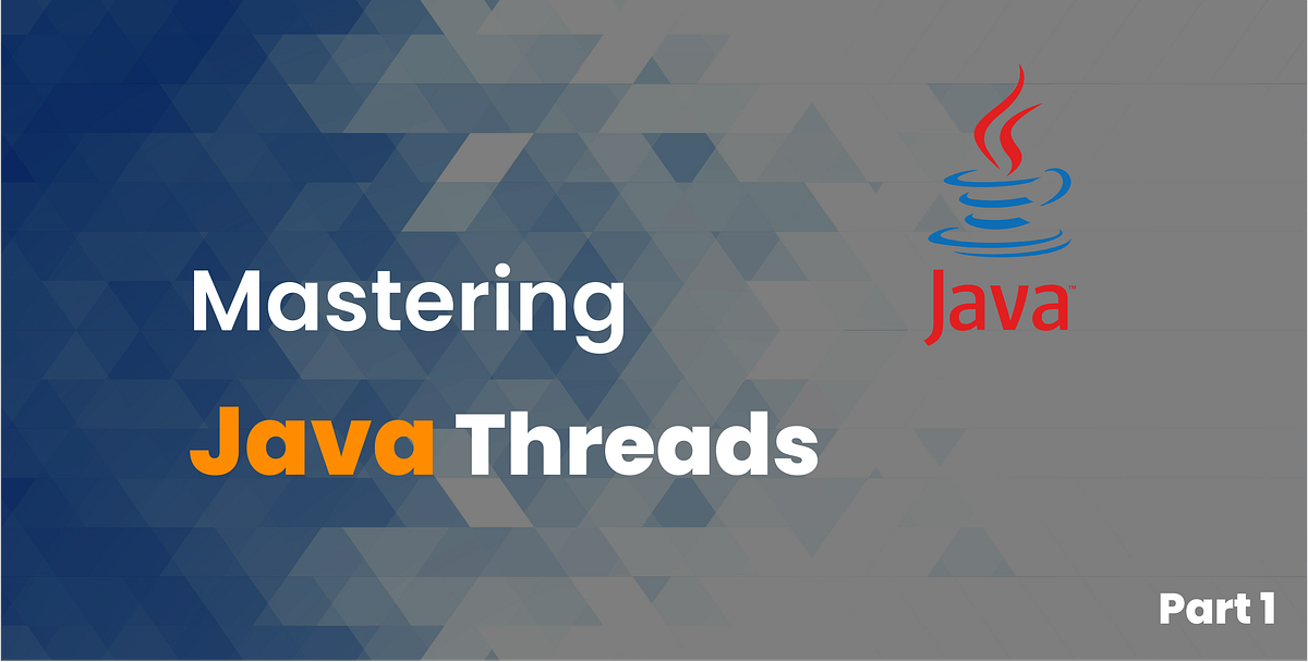 Mastering Java Threads — Part 1. I decided to write this article based… | by Vishath Amarasinghe ...