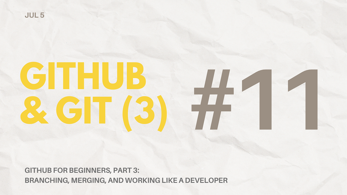 GitHub for Beginners, Part 3: Branching, Merging, and Working Like a Developer | by Mayesha ...