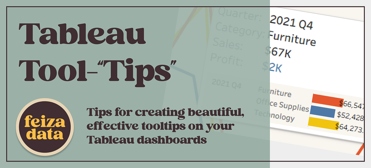 Tableau Tool-“Tips”. For any Tableau developer, tooltips are… | by Blake Feiza | DataAI | Aug ...