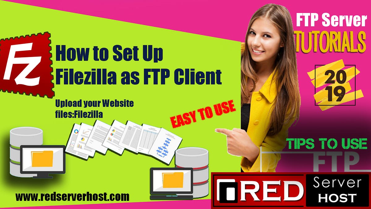 How to set up Filezilla as FTP Client| Easy Setup Guide by ...