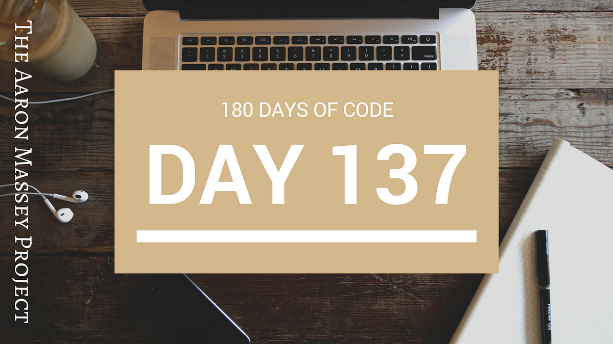 180 Days of Code: Day 137. Solving some algorithms | by Aaron Massey | Medium