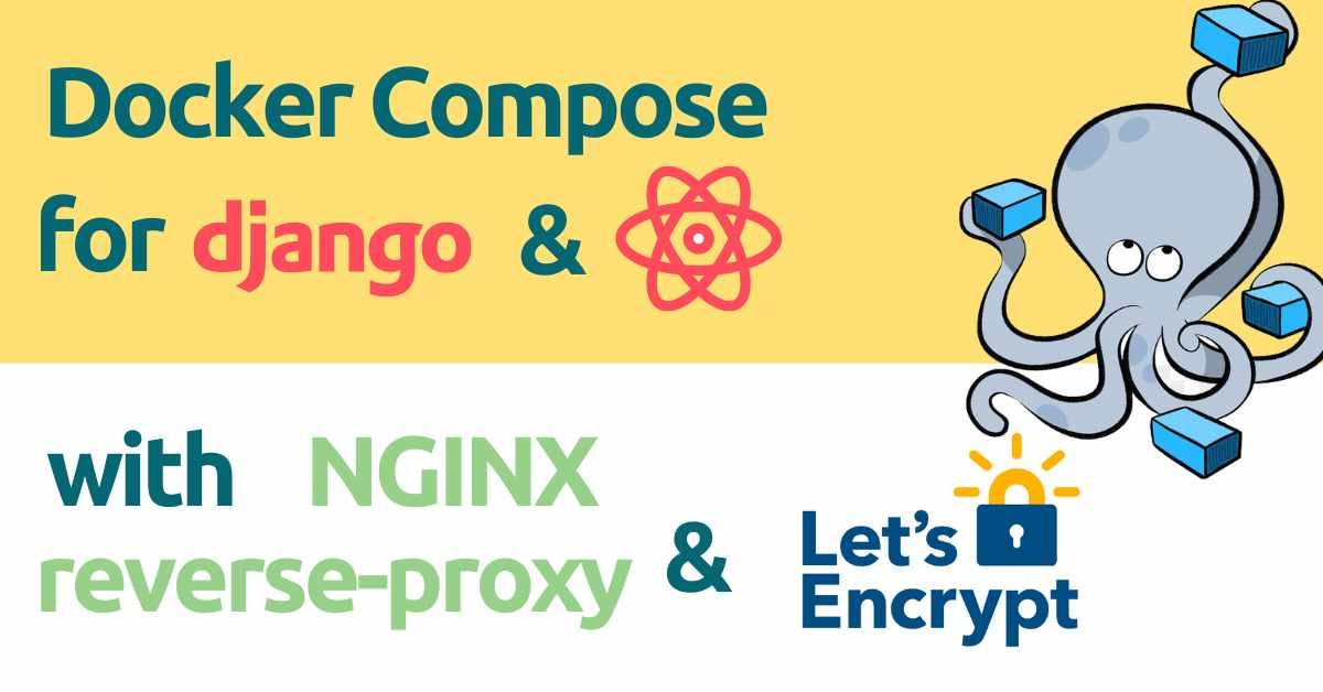 Securing Your Django App With Ssl Using Lets Encrypt Nginx And Docker By Wilfried