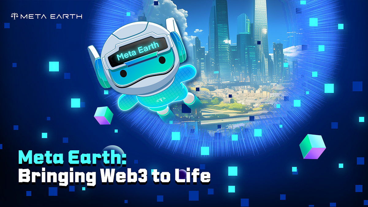 What Is Web3 and Why Everyone Is Talking About It — And How Meta Earth ...
