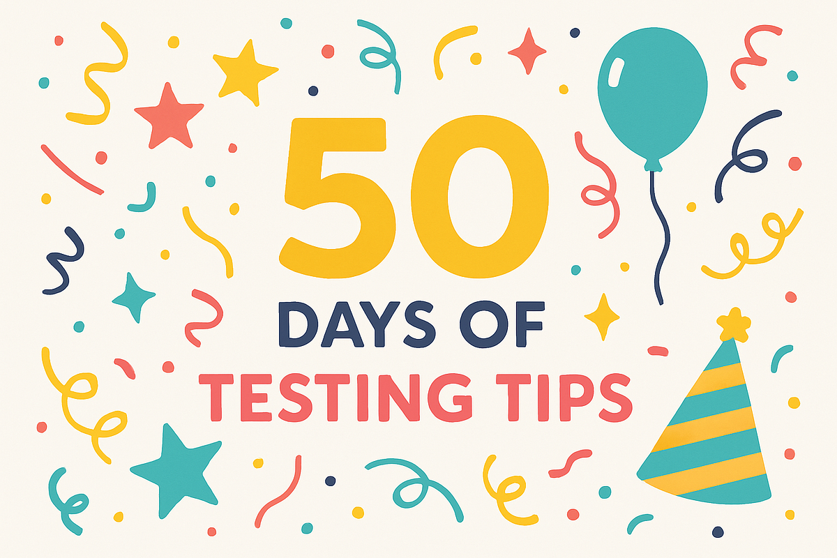 We Did It .. 50 Days of Daily Testing Tips! 🎉 | by Quality Nexus ...