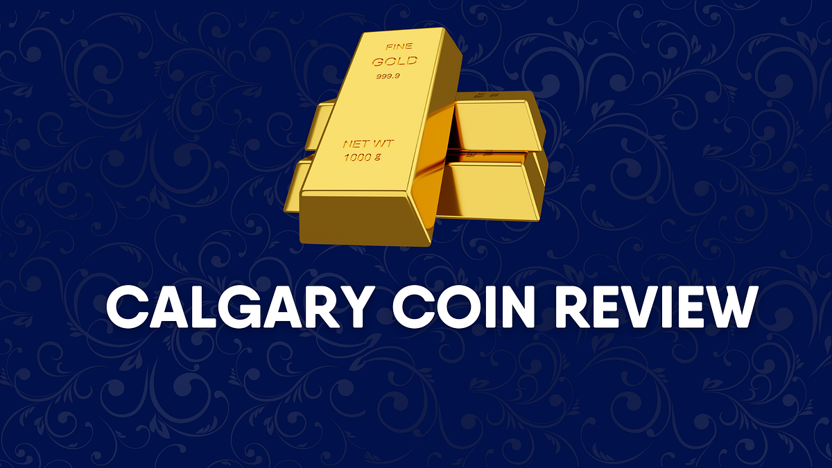 Calgary Coin Review. 🤚Stop — before you read this review: | by Ahmed Al ...