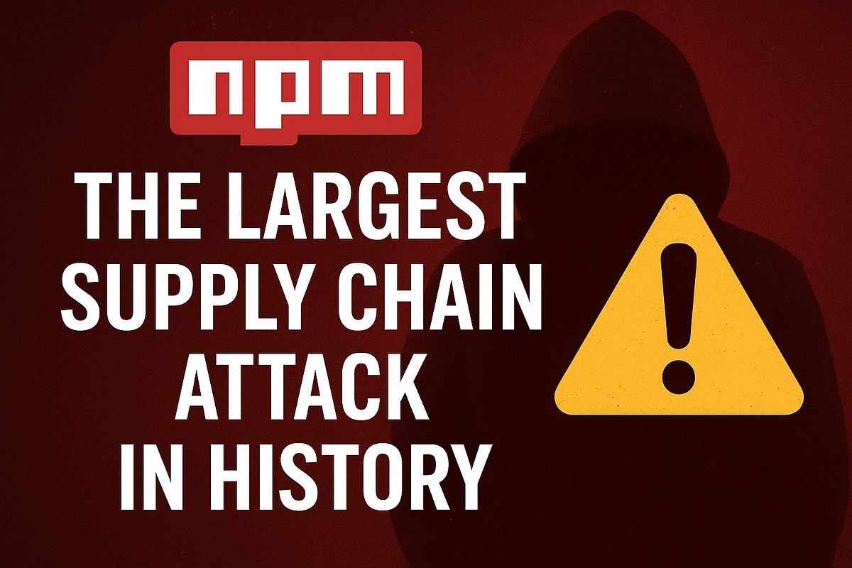The Largest Supply Chain Attack in Open Source History: NPM Compromise Shakes the Software World ...