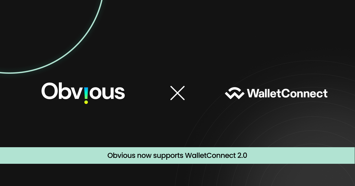 Obvious now supports Wallet Connect 2.0 in its app | by Obvious ...