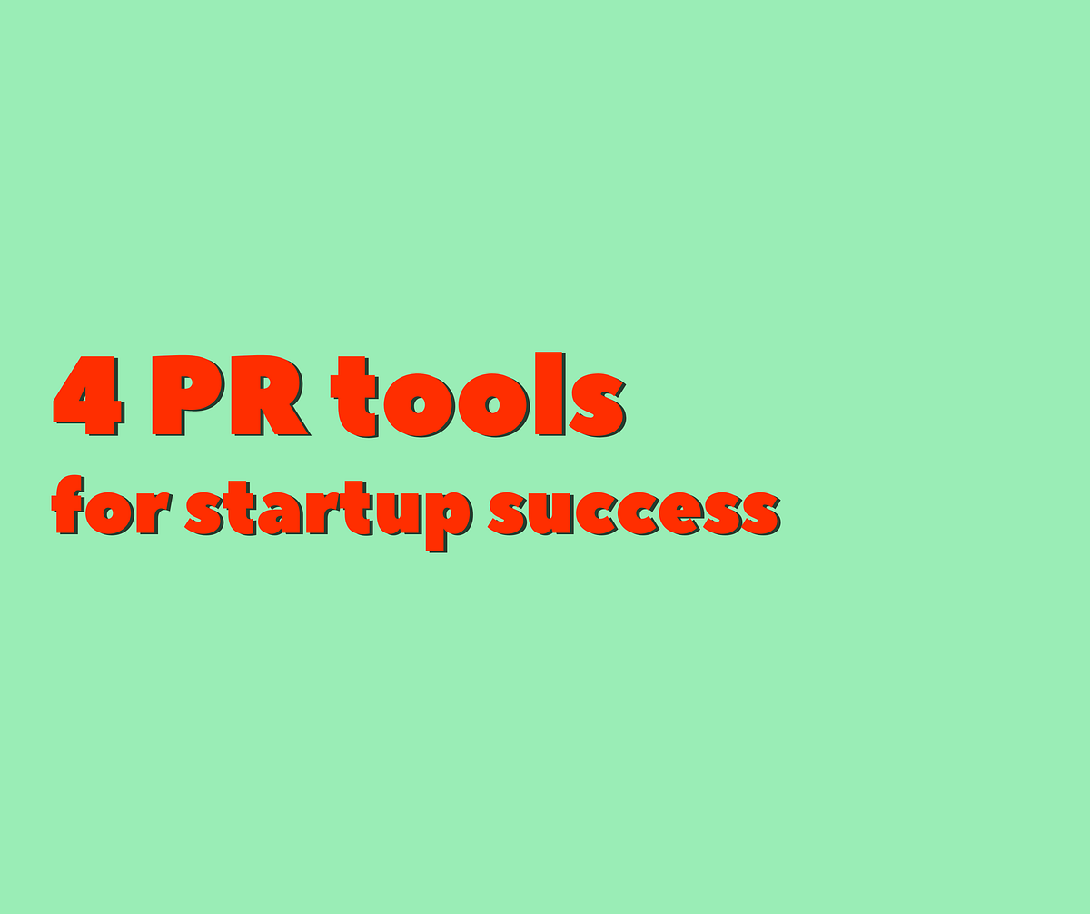 4 Useful PR Tools For Startup Success | by Eleni Aktypi | Medium