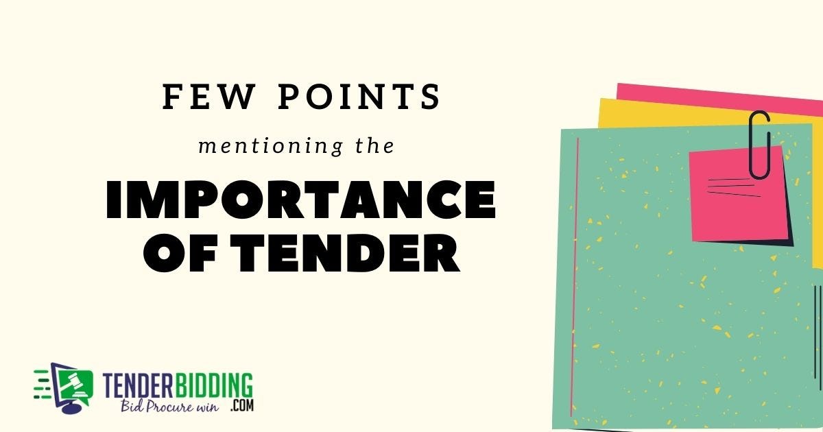 Few Points Mentioning the Importance of Tender | by Tender Bidding | Medium