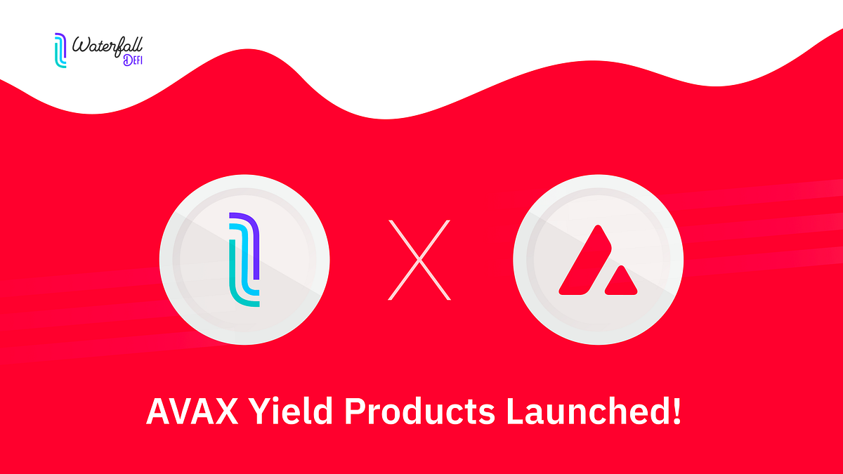 Introducing our new product suite on Avalanche! | by Waterfall DeFi ...