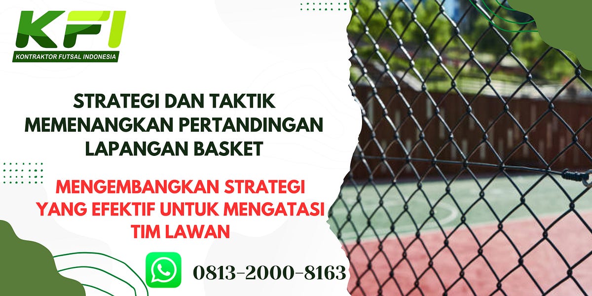 Strategi dan Taktik Memenangkan Pertandingan Lapangan Basket | by ...