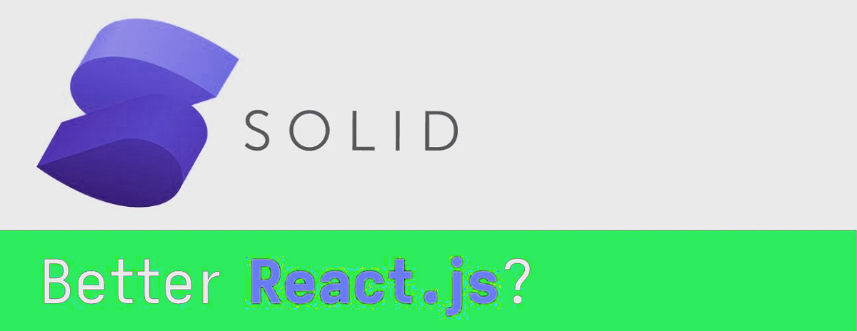 Meet SolidJs. It is the new React, except it’s a lot… | by Mohammed Machraoui | Medium