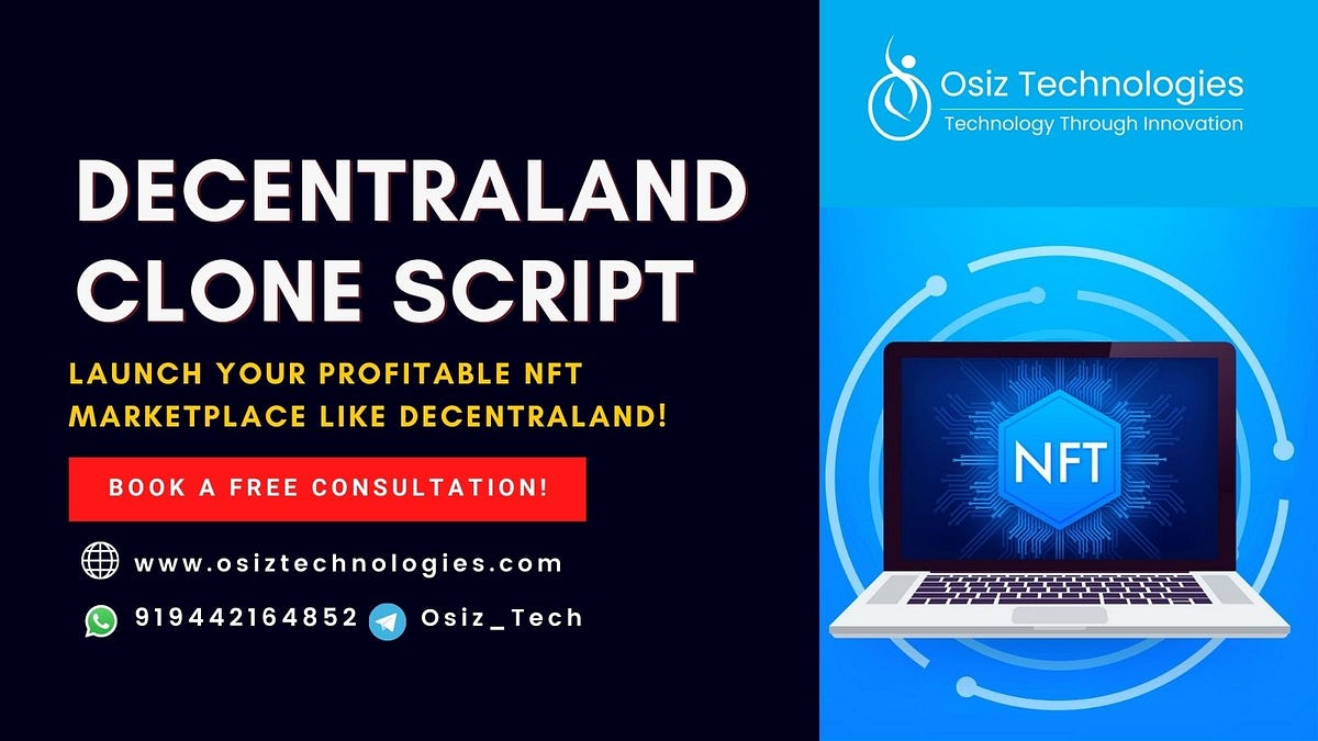 Decentraland Clone To Create Decentraland VR NFT Marketplace Instantly | by Osiz Technologies ...