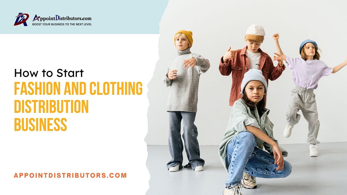 How to start Fashion and Clothing Distribution Business - Vishal Mishra ...