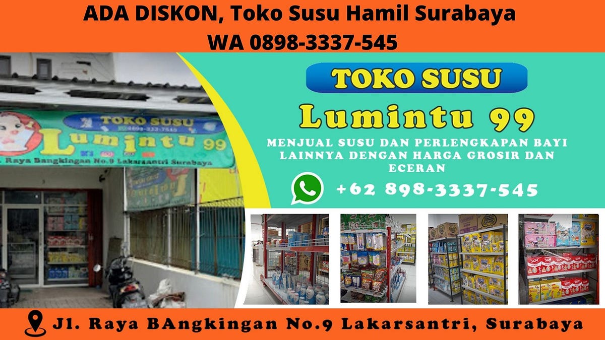 ADA DISKON, Toko Susu Hamil Surabaya WA 0898–3337–545 | by Toko Susu ...