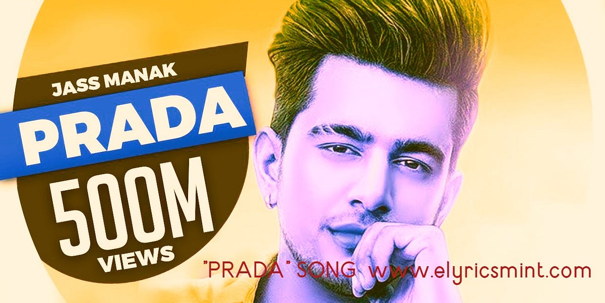 “PRADA” SONG LYRICS. CLICK HERE FOR LYRICS | by Arya Group | Medium
