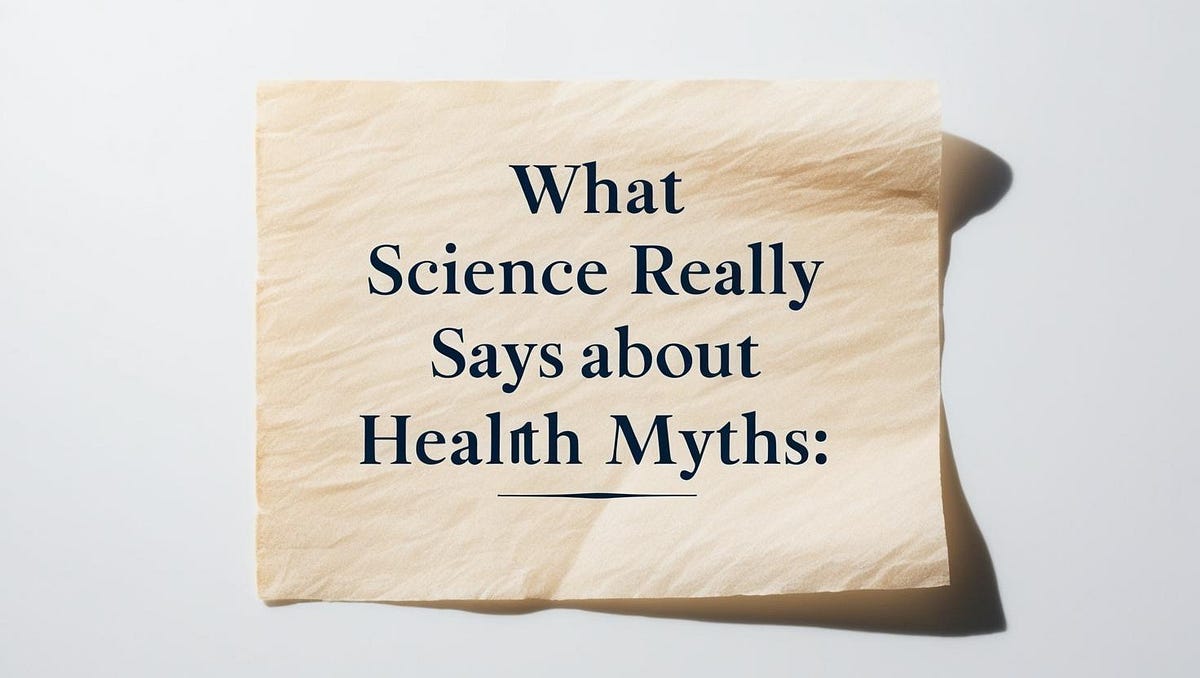 Debunking Common Health Myths:. What Science Really Says. | by Sir Kimu. | Mr. Plan ...