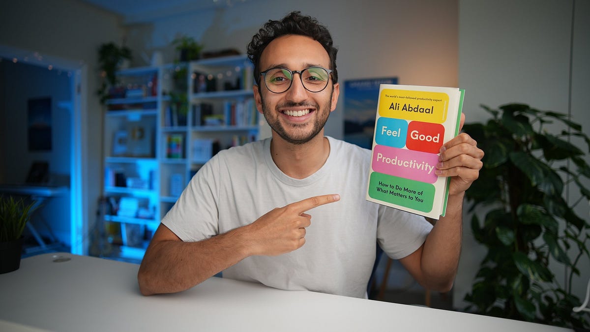 Ali Abdaal’s Feel-Good Productivity | by Prasanna Kumar | Medium