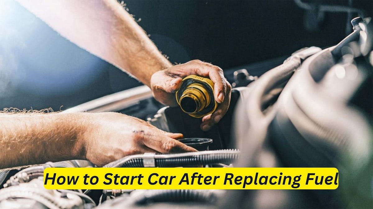 How to Start a Car After Replacing Fuel Pump | Essential Tips for ...