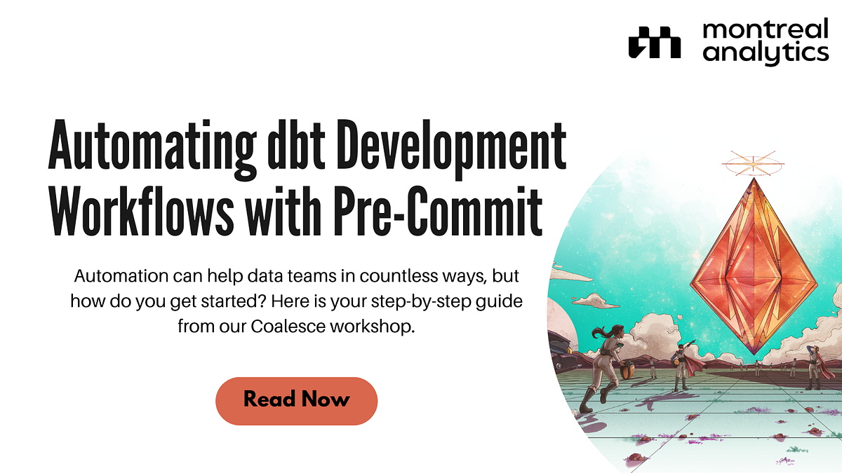 Automating dbt Development Workflows with Pre-commit | ${around_the_block}
