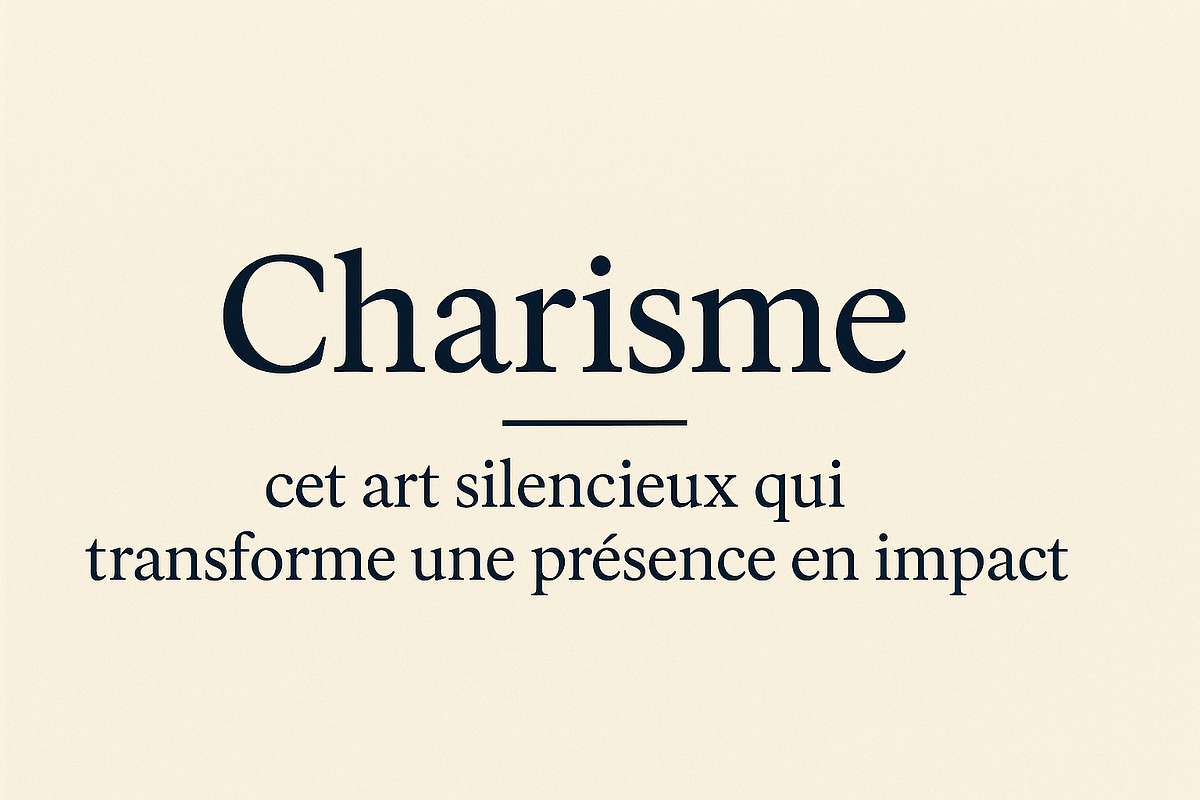 ⭐ Le Charisme : cet art silencieux qui transforme une présence en ...