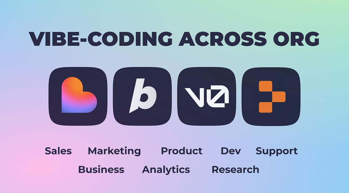Vibe-Coding in Action: Use Cases for Every Team | by Anna Arteeva | Medium
