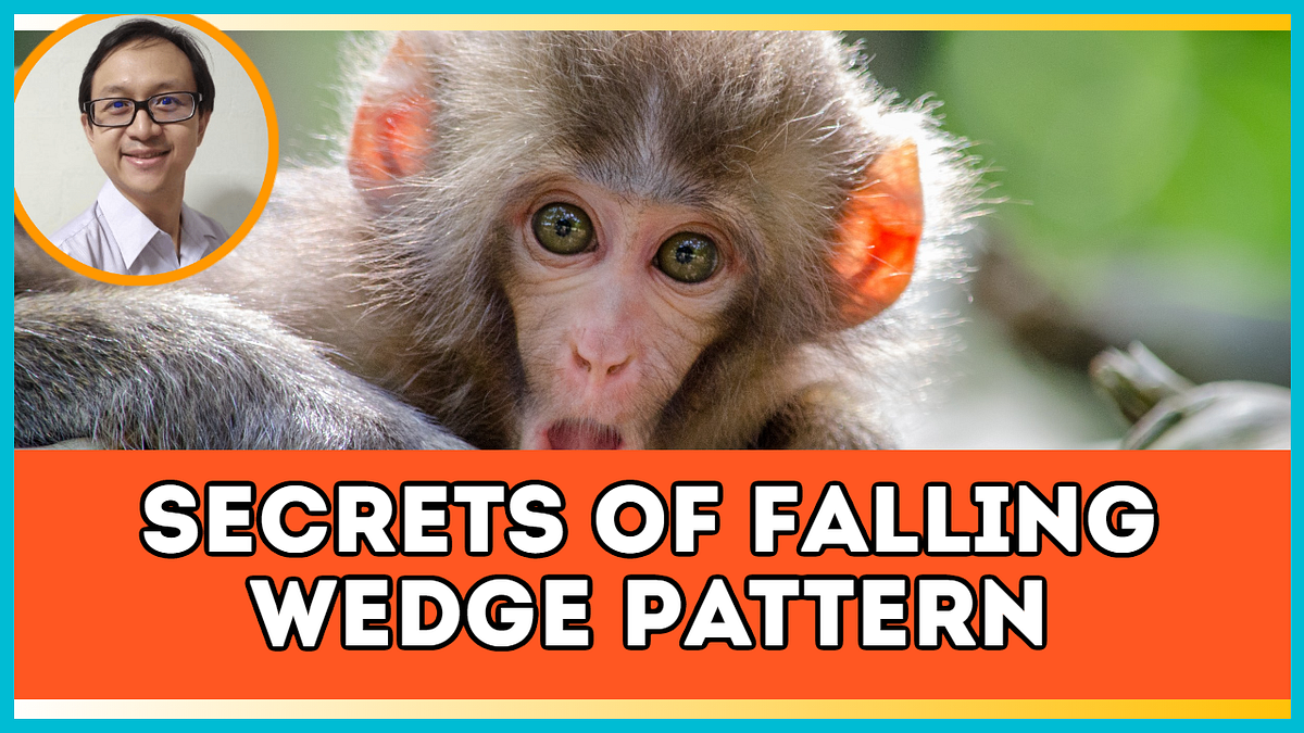 The Secrets of Trading Descending or Falling Wedge Pattern (That Nobody Tells You) | by Ming ...