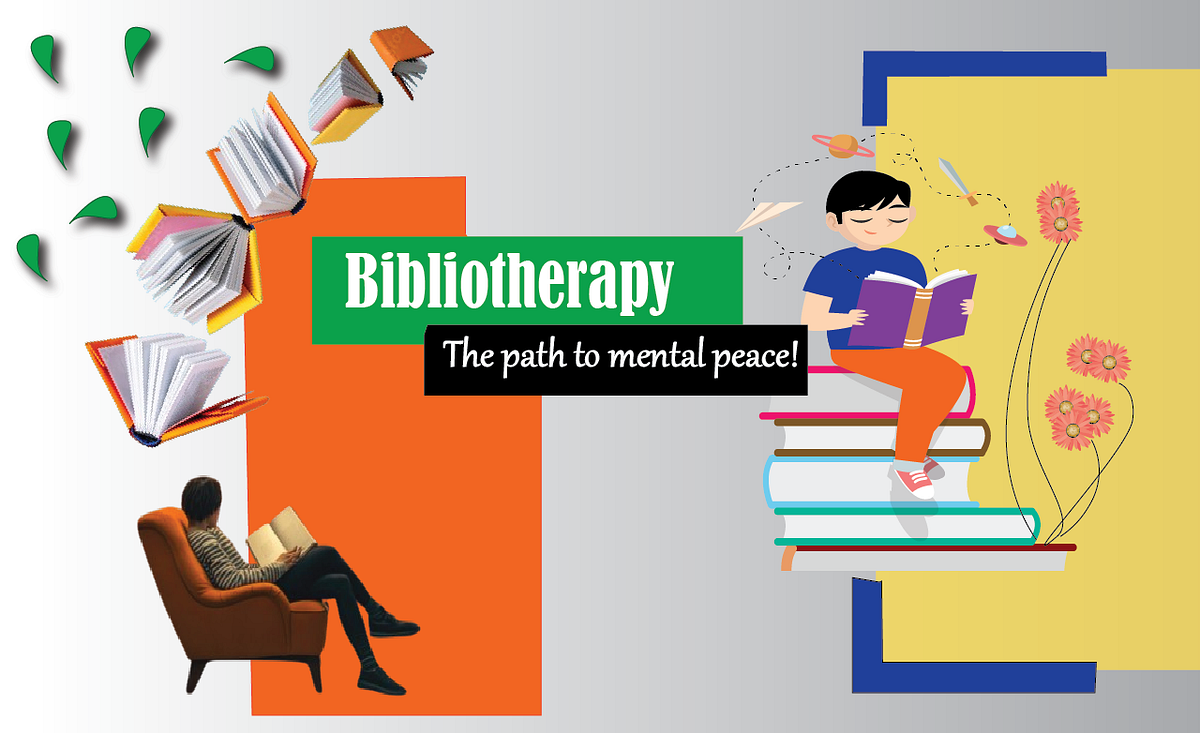 4 Amazing and Life-Turning Benefits of Bibliotherapy | by Maryam Abdul ...